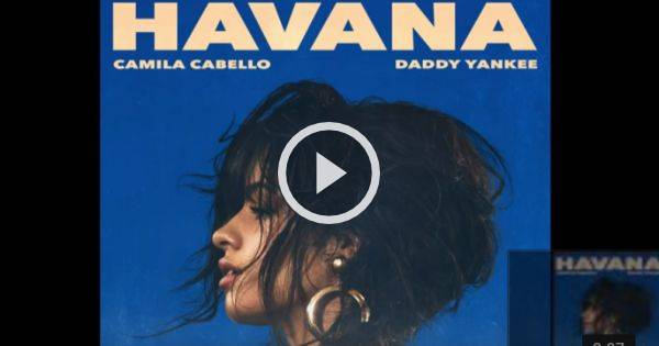 Havana Remix - Camila Cabello, Daddy Yankee - Videos de Amor